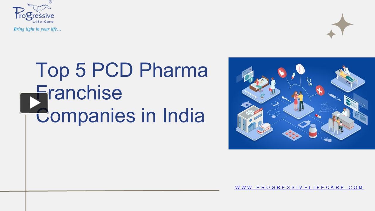 PPT – Top 5 PCD Pharma Franchise Companies in India - Progressive Life Care PowerPoint ...