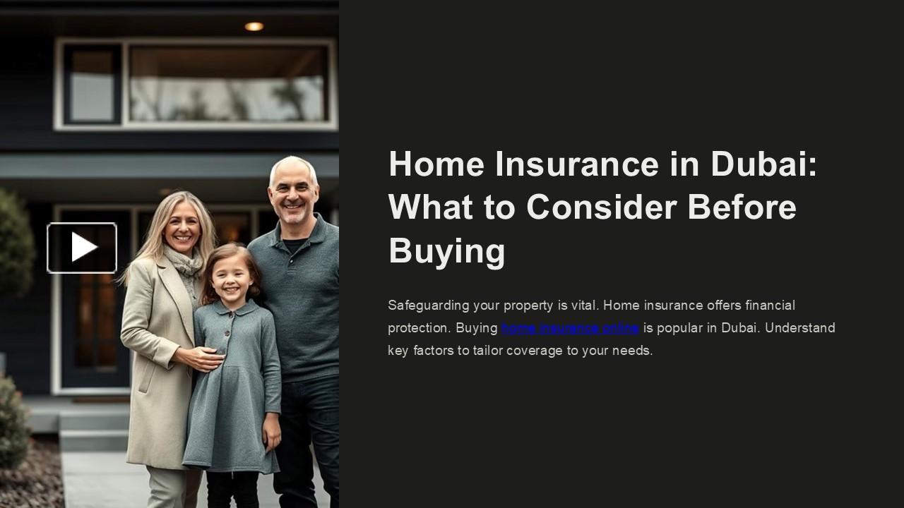 PPT – Home Insurance in Dubai: What to Consider Before Buying PowerPoint presentation | free to ...