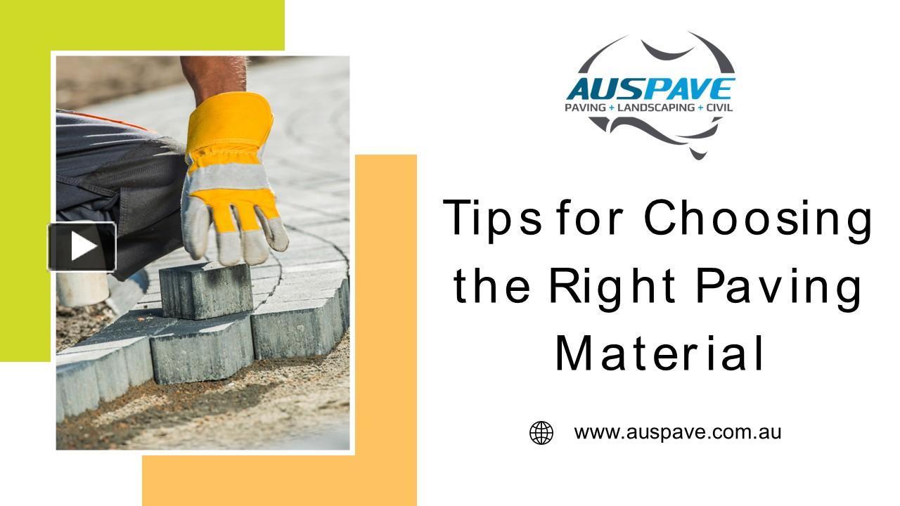 Tips for Choosing the Right Paving Material presentation | free to download