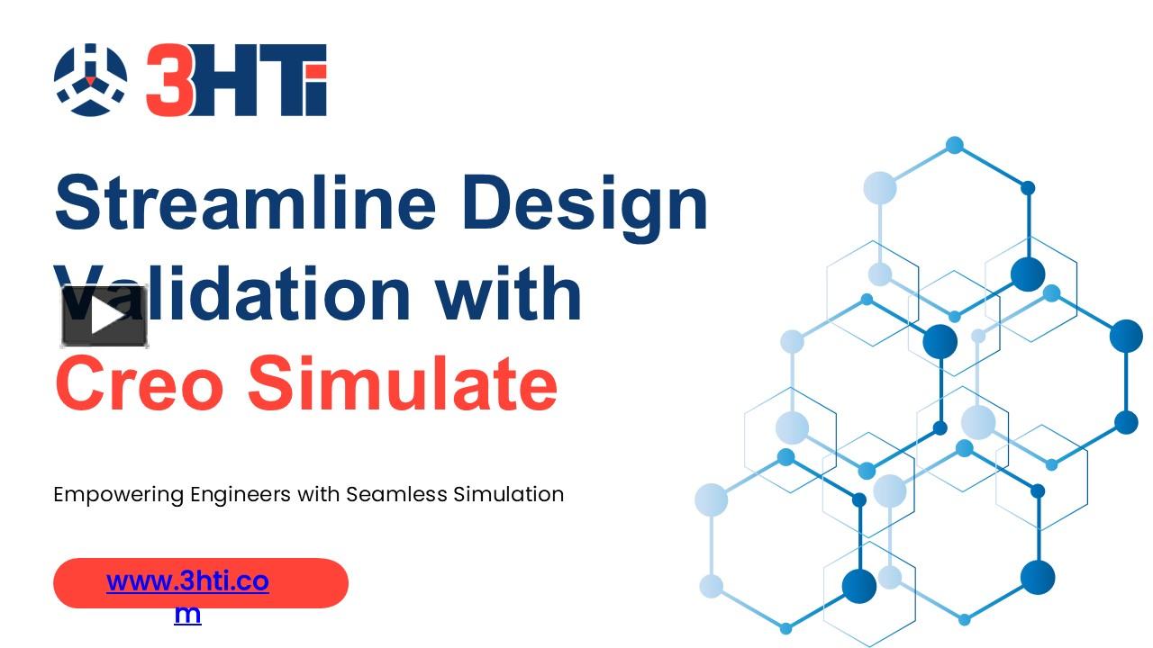 PPT – Revolutionize Design Validation with Creo Simulate - Empowering Engineers with Seamless ...