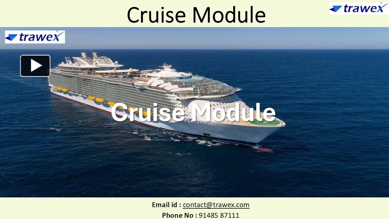 PPT – Cruise Module PowerPoint presentation | free to download - id: 9c8bdd-NWQxO