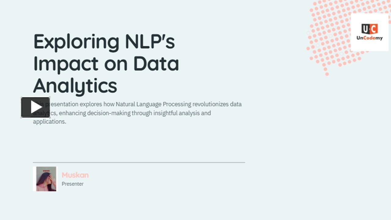PPT – The Role of NLP (Natural Language Processing) in Data Analytics PowerPoint presentation ...