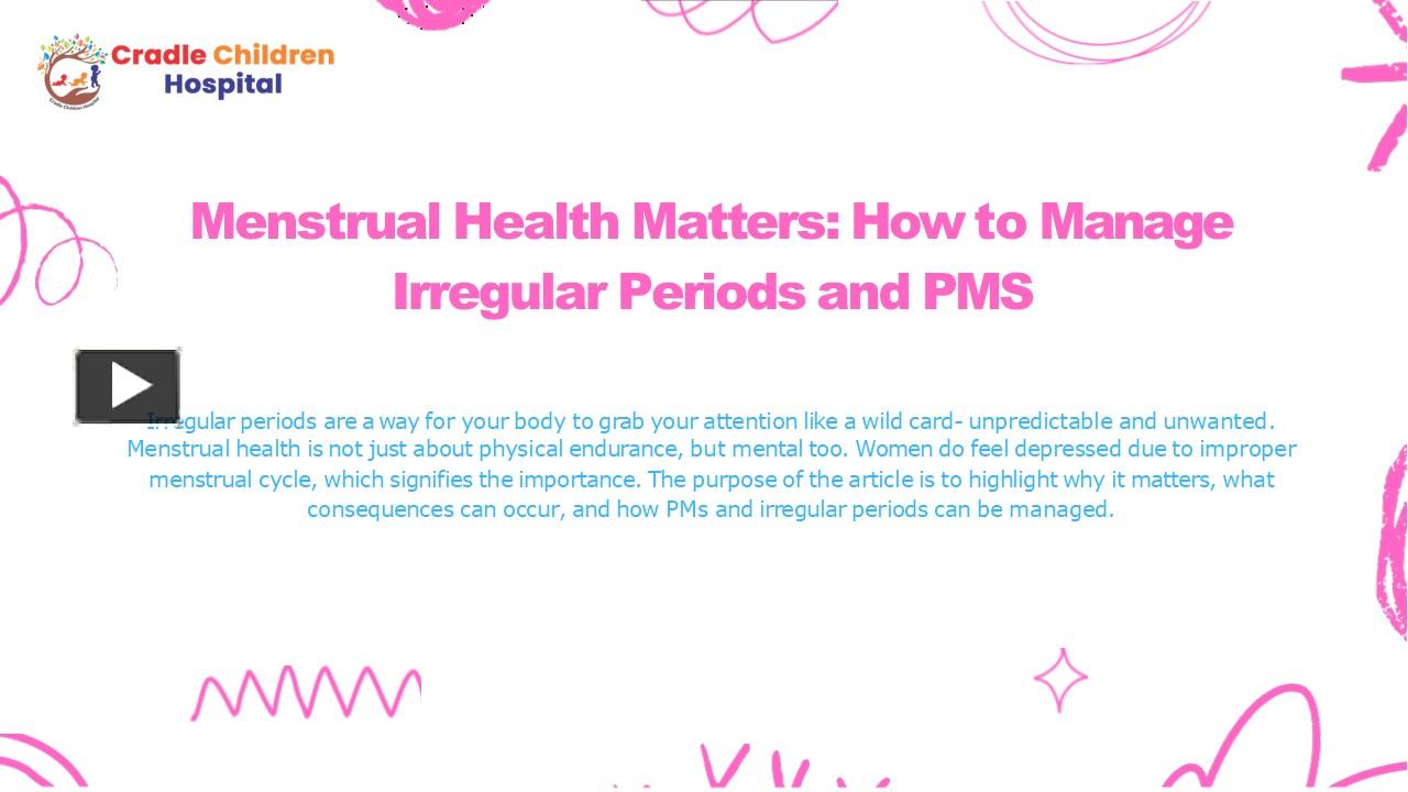 Menstrual Health Matters: Causes of Irregular Periods and PMS presentation | free to download