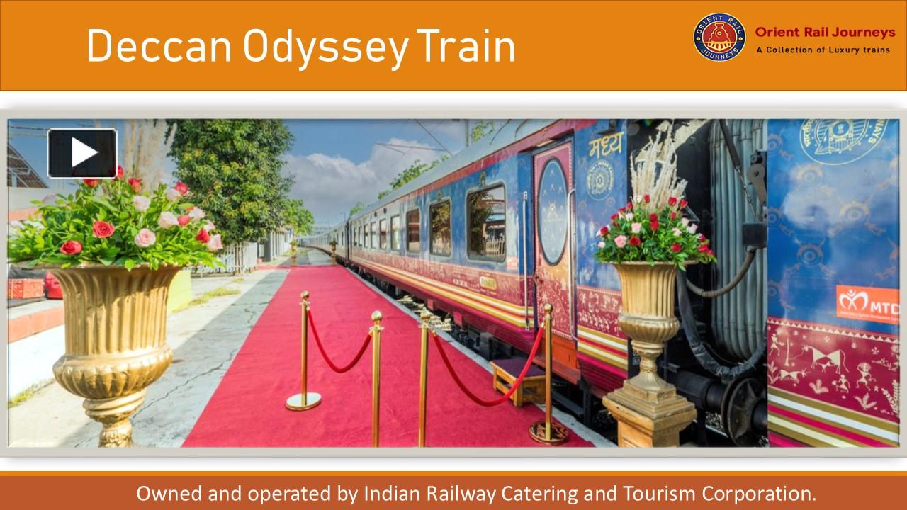 PPT – All about Deccan Odyssey Train - History, Facility, Cabins (1) PowerPoint presentation ...