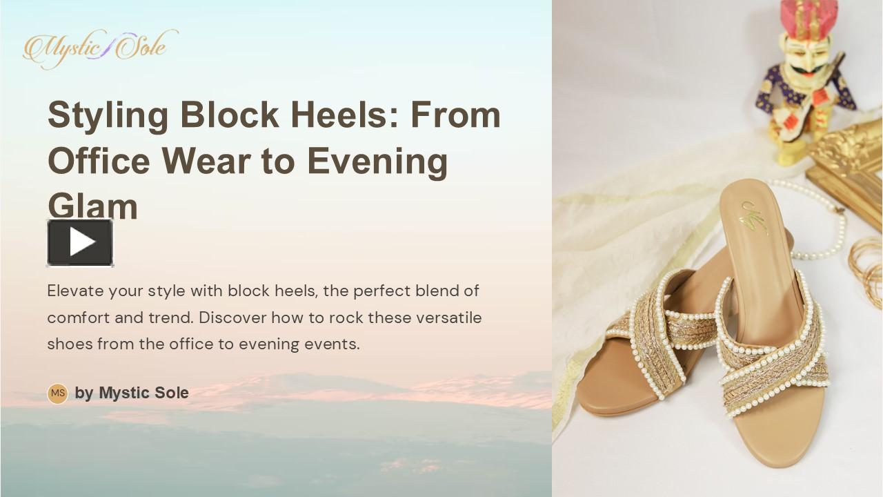 PPT – Styling Block Heels: From Office Wear to Evening Glam PowerPoint presentation | free to ...