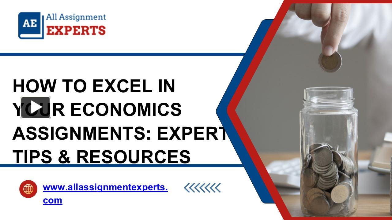 PPT – How to Excel in Your Economics Assignments: Expert Tips & Resources PowerPoint ...