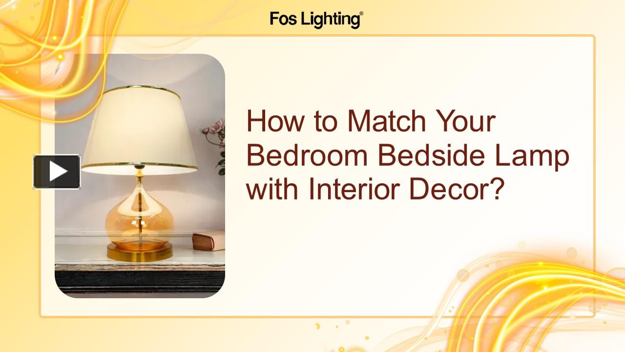 PPT – How to Match Your Bedroom Bedside Lamp with Interior Decor? PowerPoint presentation | free ...