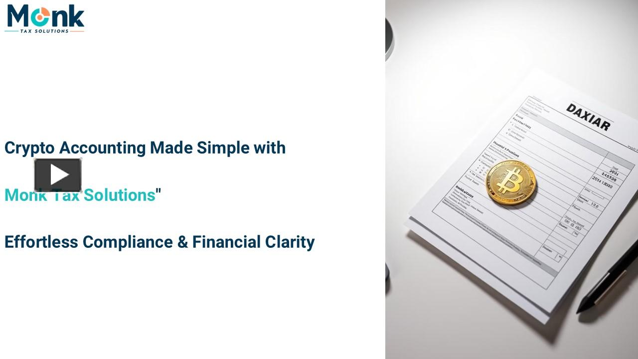 PPT – Mastering Crypto Accounting with Monk Tax Solutions PowerPoint presentation | free to ...
