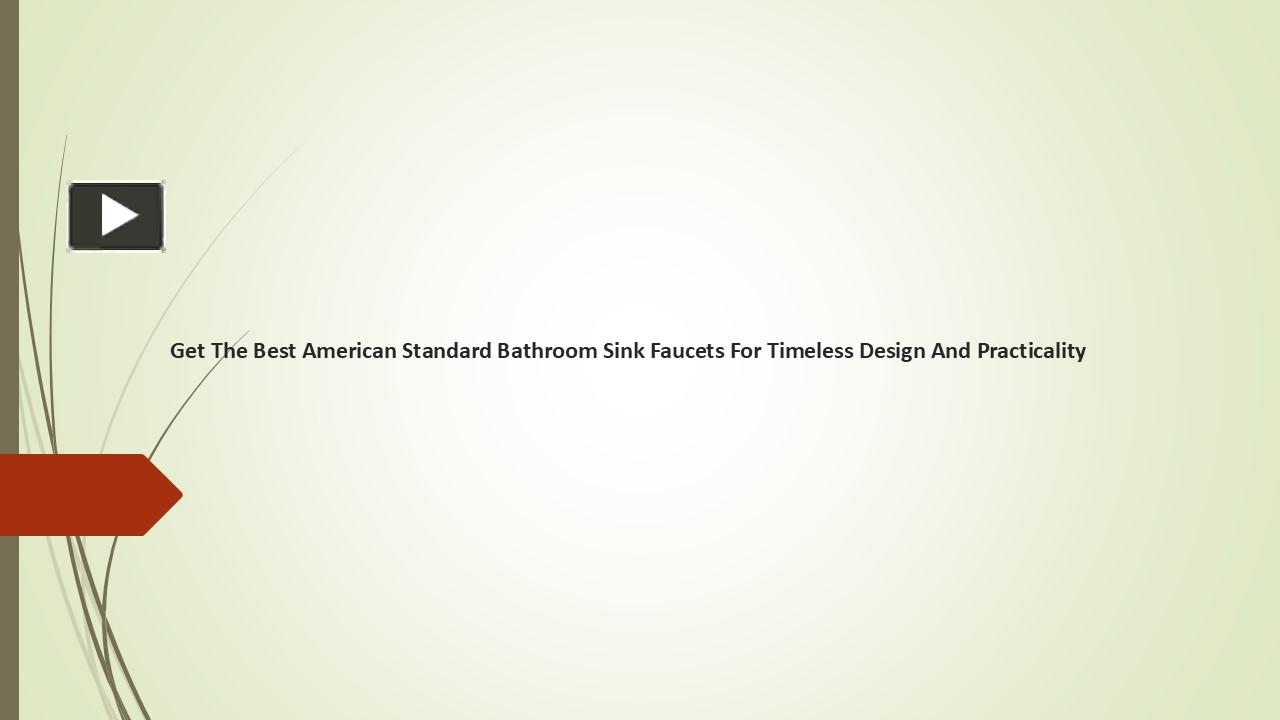 PPT – Get The Best American Standard Bathroom Sink Faucets For Timeless ...