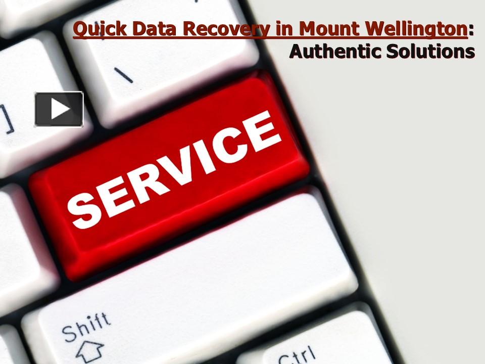Quick Data Recovery in Mount Wellington: Authentic Solutions presentation | free to download