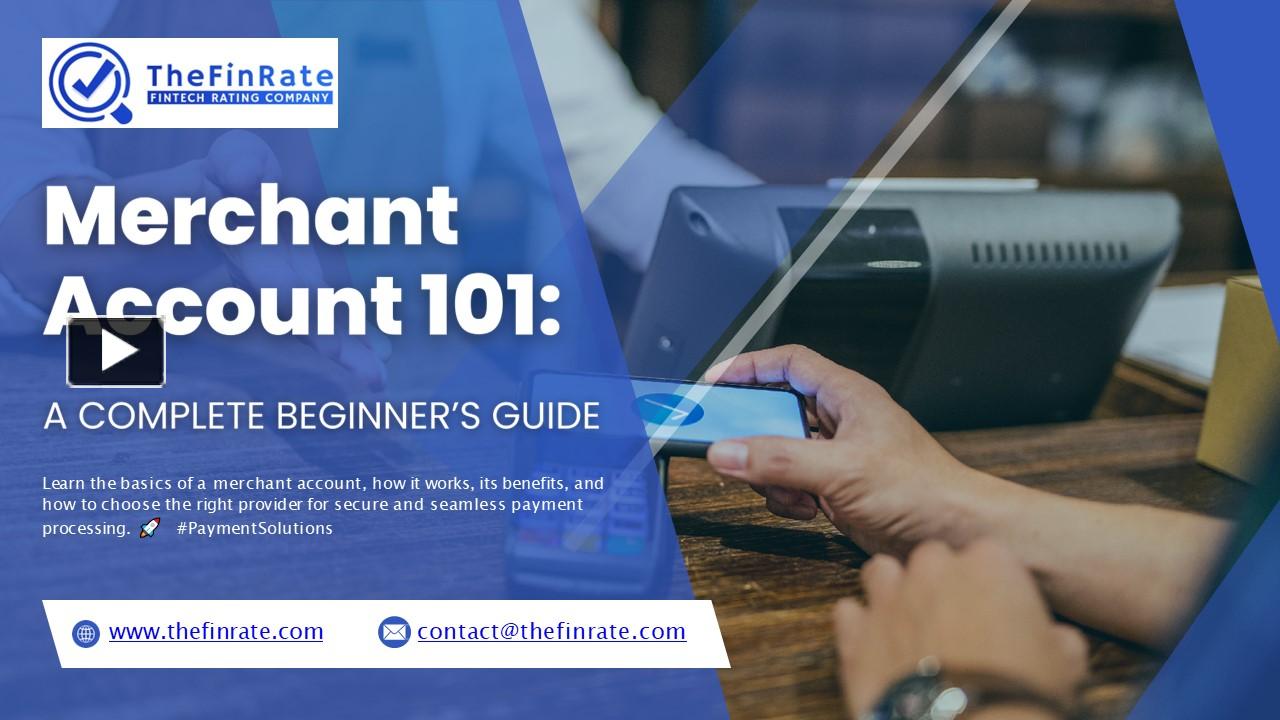 PPT – Merchant Account 101: A Complete Beginner’s Guide PowerPoint ...