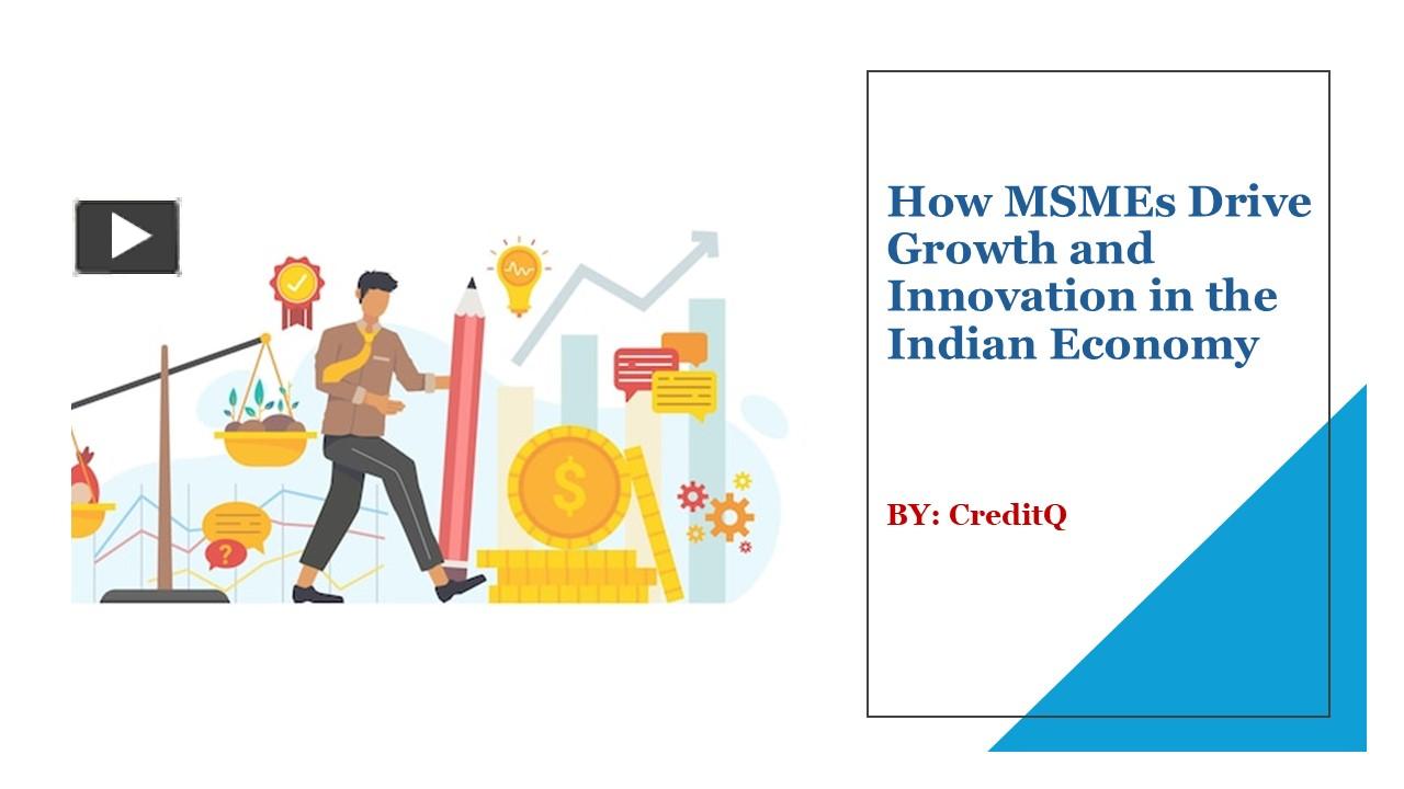 How MSMEs Drive Growth and Innovation in the Indian Economy presentation | free to download