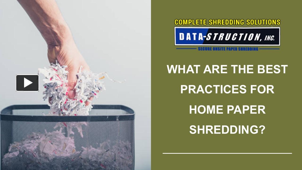 PPT – What are the Best Practices for Home Paper Shredding? PowerPoint presentation | free to ...