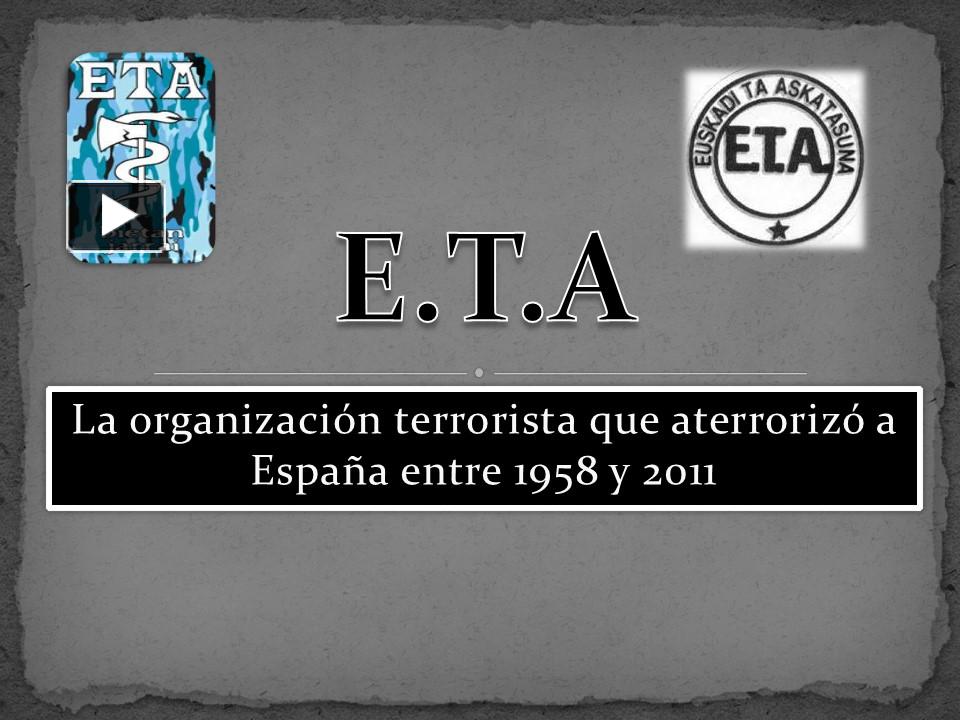 PPT – La Historia de ETA y la guerra sucia PowerPoint presentation ...