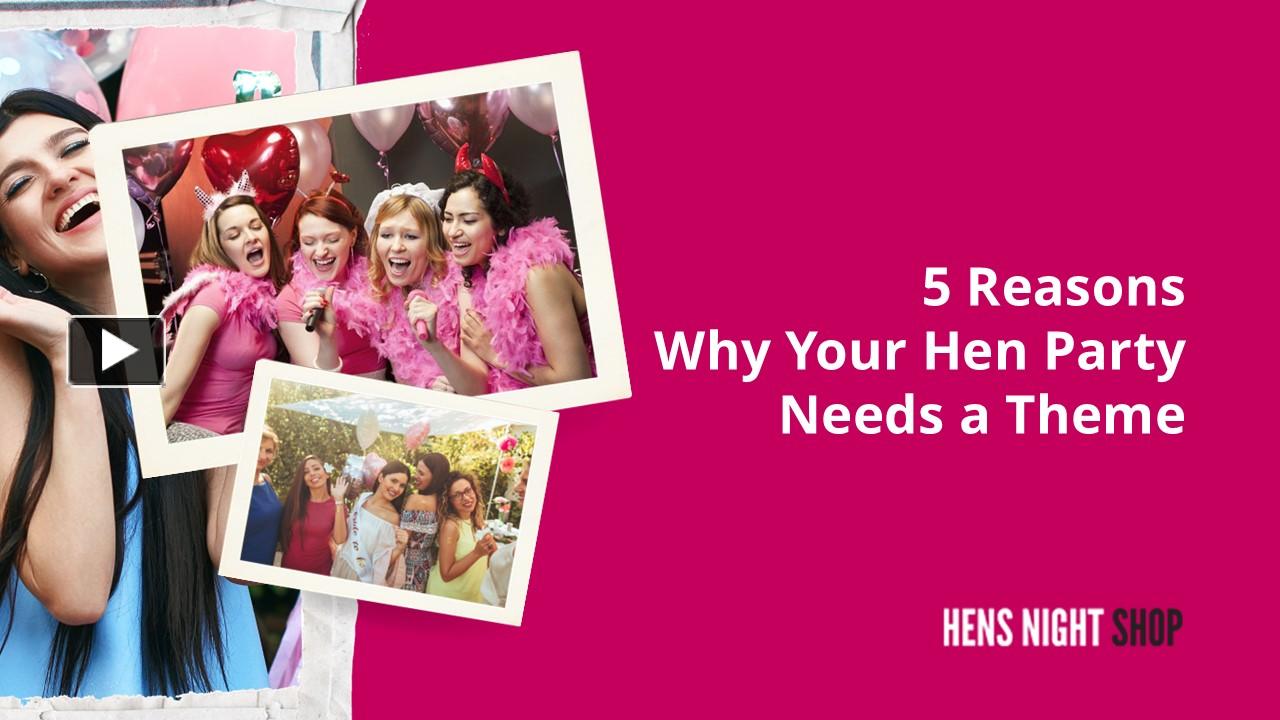 PPT – Why You Should Consider a Theme for Your Hen Do? PowerPoint presentation | free to ...