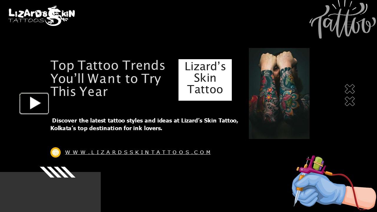 Top Tattoo Trends You’ll Want to Try This Year | Lizard’s Skin Tattoo presentation | free to ...