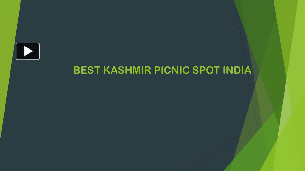 PPT – best kashmir picnic spot in india PowerPoint presentation | free to download - id: 9c9717 ...