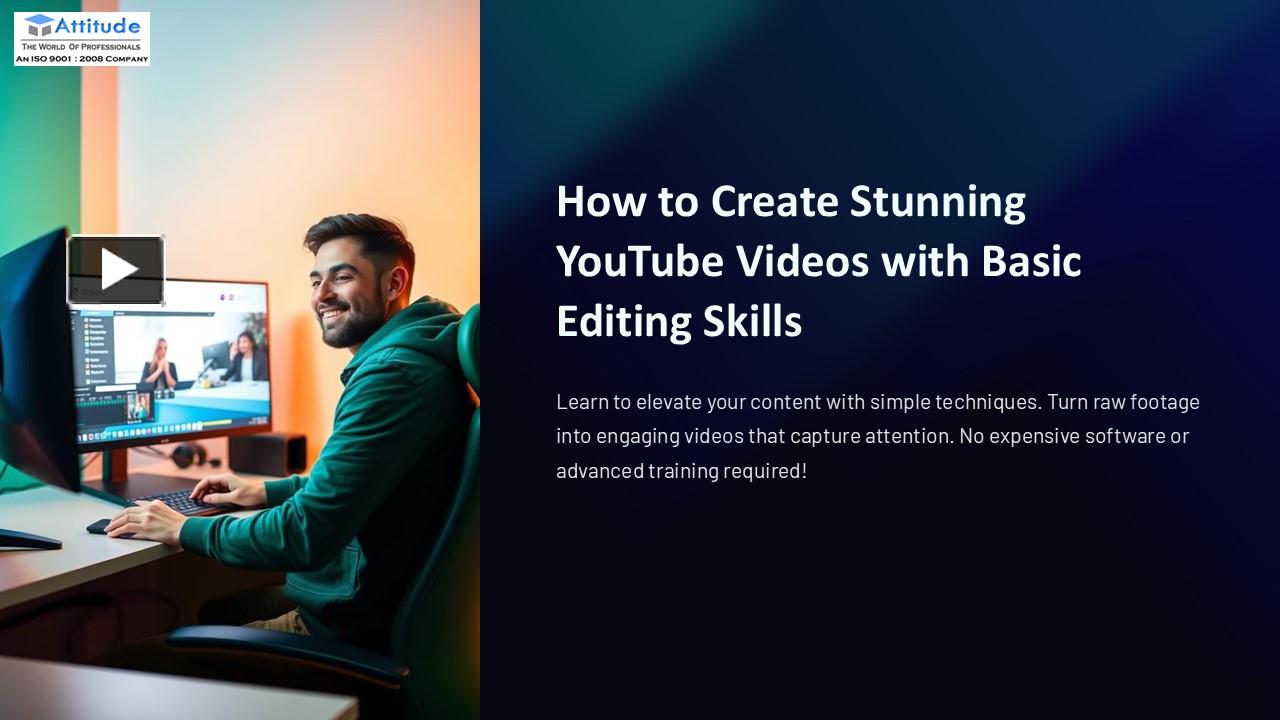 PPT – How-to-Create-Stunning-YouTube-Videos-with-Basic-Editing-Skills PowerPoint presentation ...