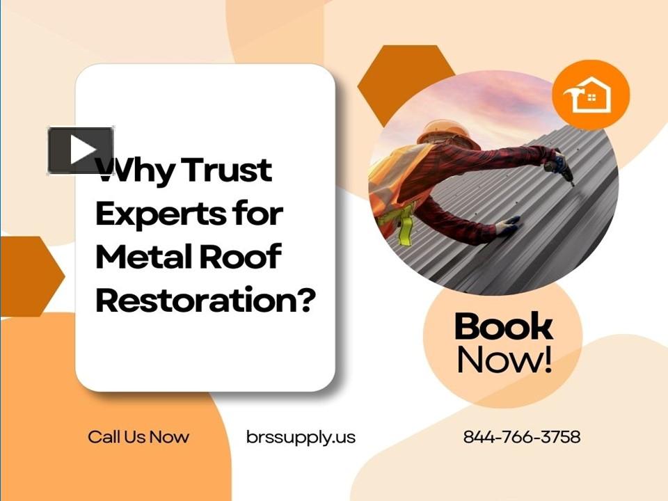 PPT – Why Trust Experts for Metal Roof Restoration? PowerPoint presentation | free to download ...
