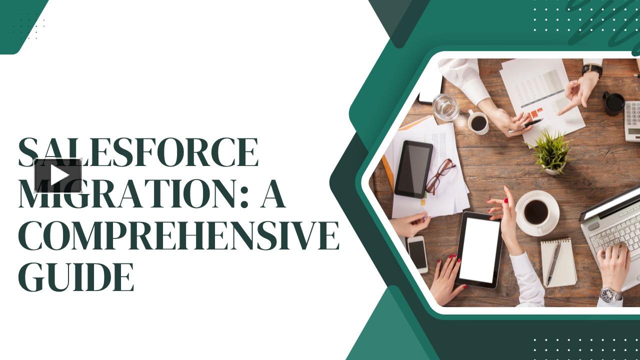 Salesforce Migration: A Comprehensive Guide presentation | free to download