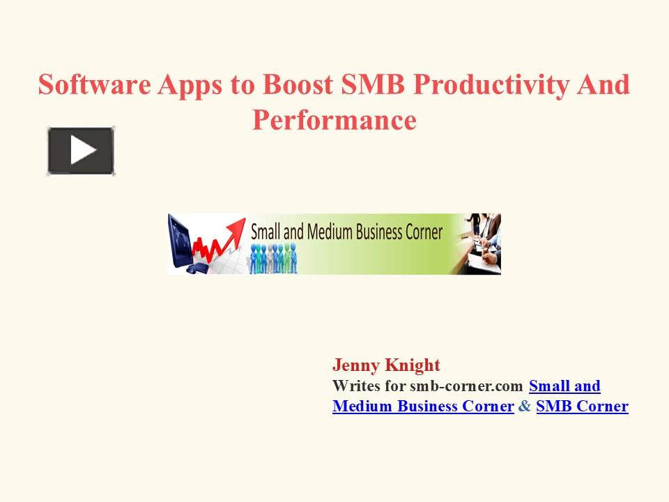 PPT – Software Apps to Boost SMB Productivity And Performance PowerPoint presentation | free to ...