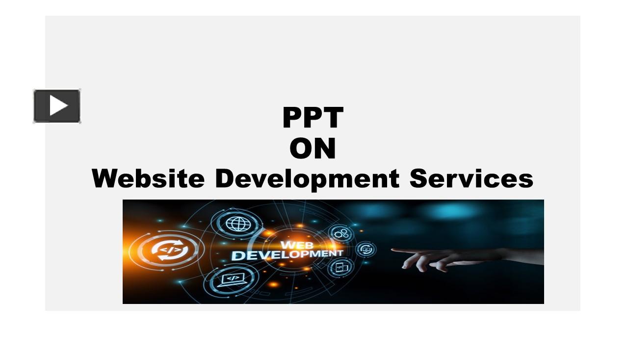 PPT – Website Development Service PowerPoint presentation | free to download - id: 9c9bdb-ZTM4Z