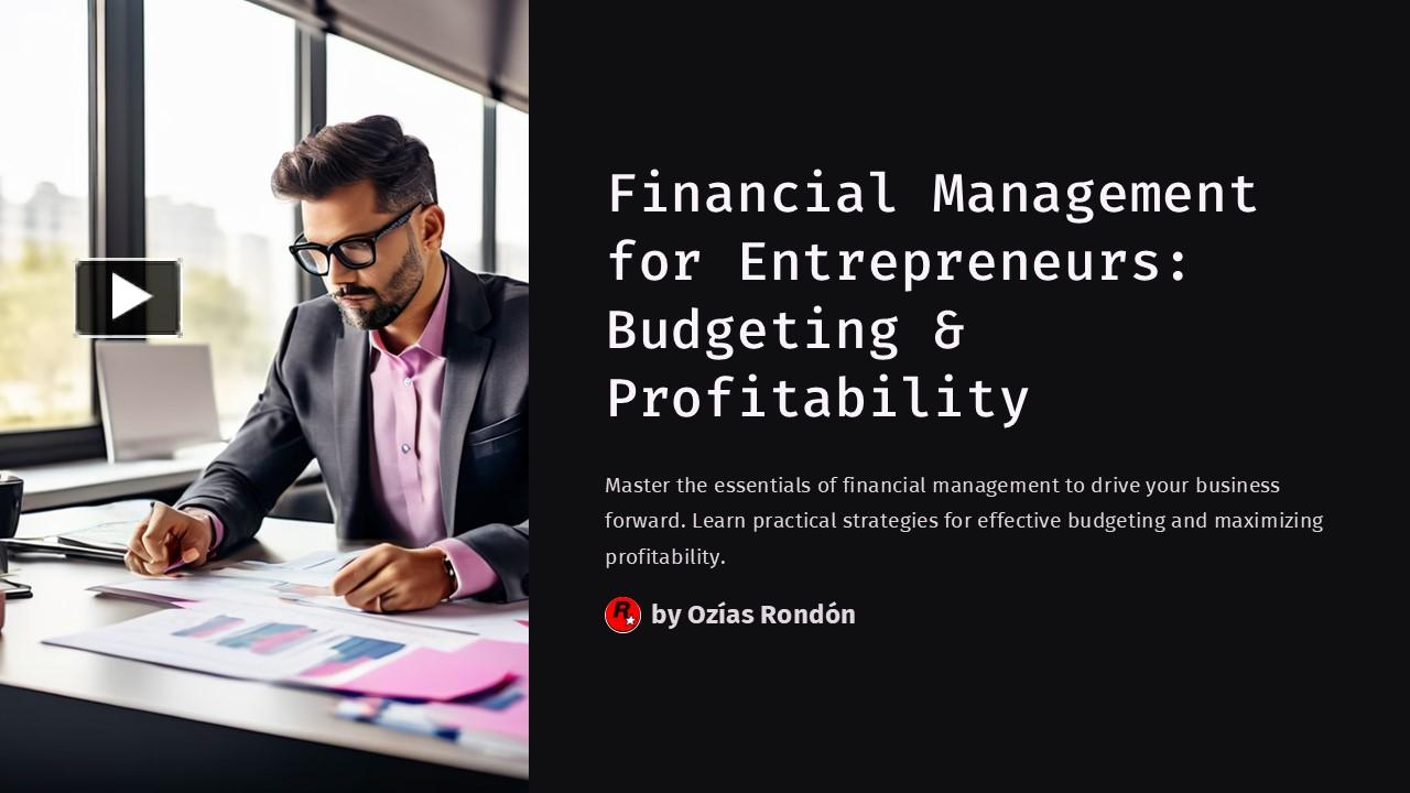 Financial Management for Entrepreneurs: Budgeting & Profitability ...
