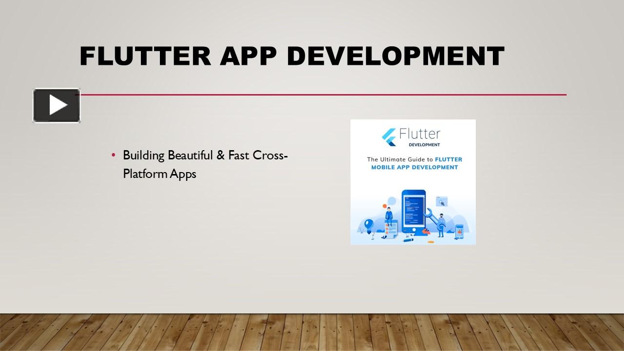 Ppt Flutter App Development Build Fast Scalable And Stunning Apps