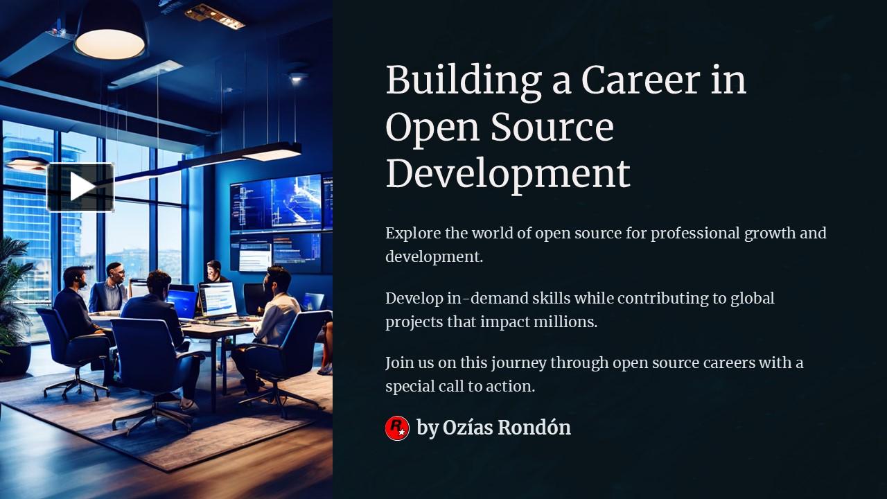 PPT – Building a Career in Open Source Development PowerPoint presentation | free to download ...
