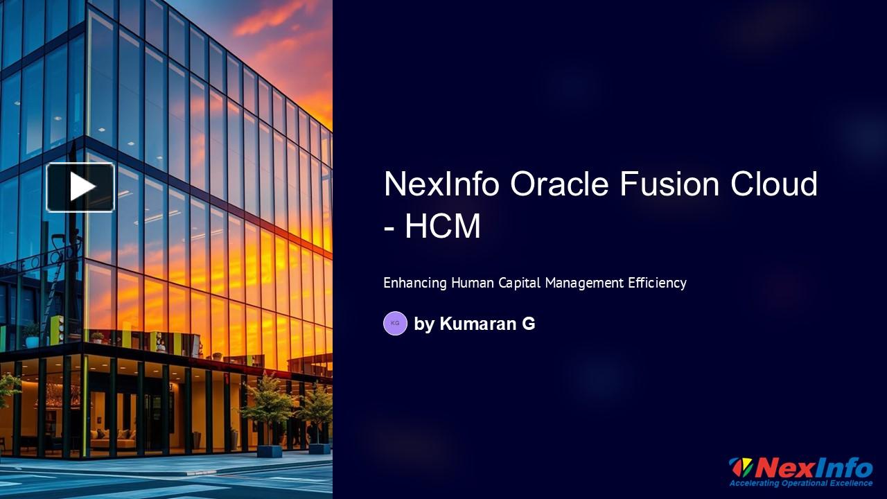 Nexinfos Oracle Fusion Cloud Hcm Solutions Presentation Free To Download