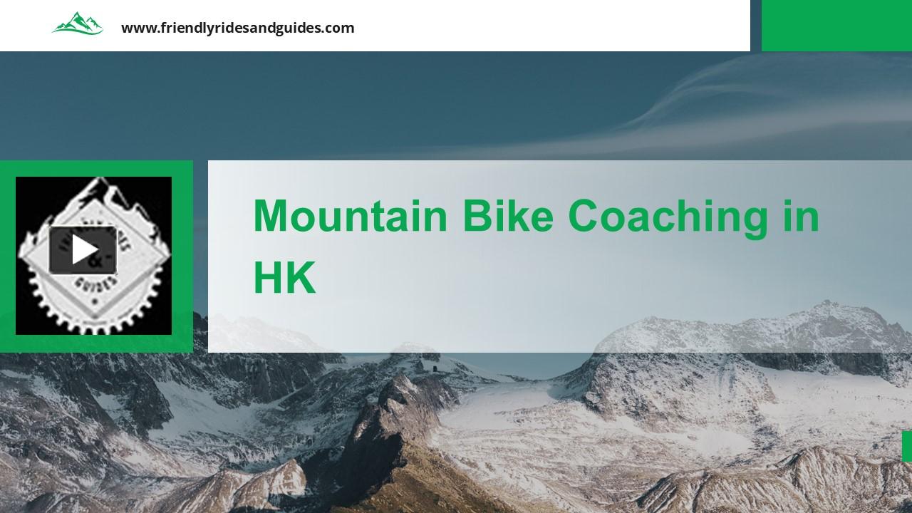 PPT – Mountain Bike Coaching in HK PowerPoint presentation | free to download - id: 9ca2a9-N2JlZ