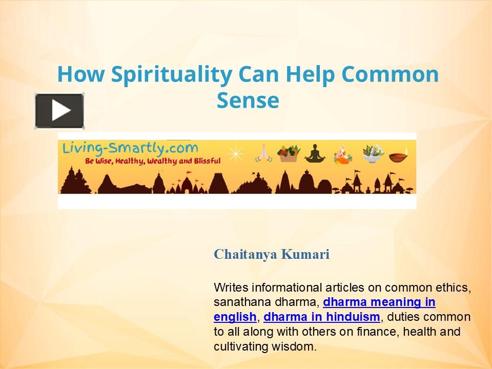 How Spirituality Can Help Common Sense presentation | free to download