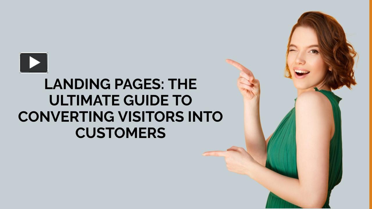 PPT – Landing Pages: The Ultimate Guide to Converting Visitors into Customers PowerPoint ...