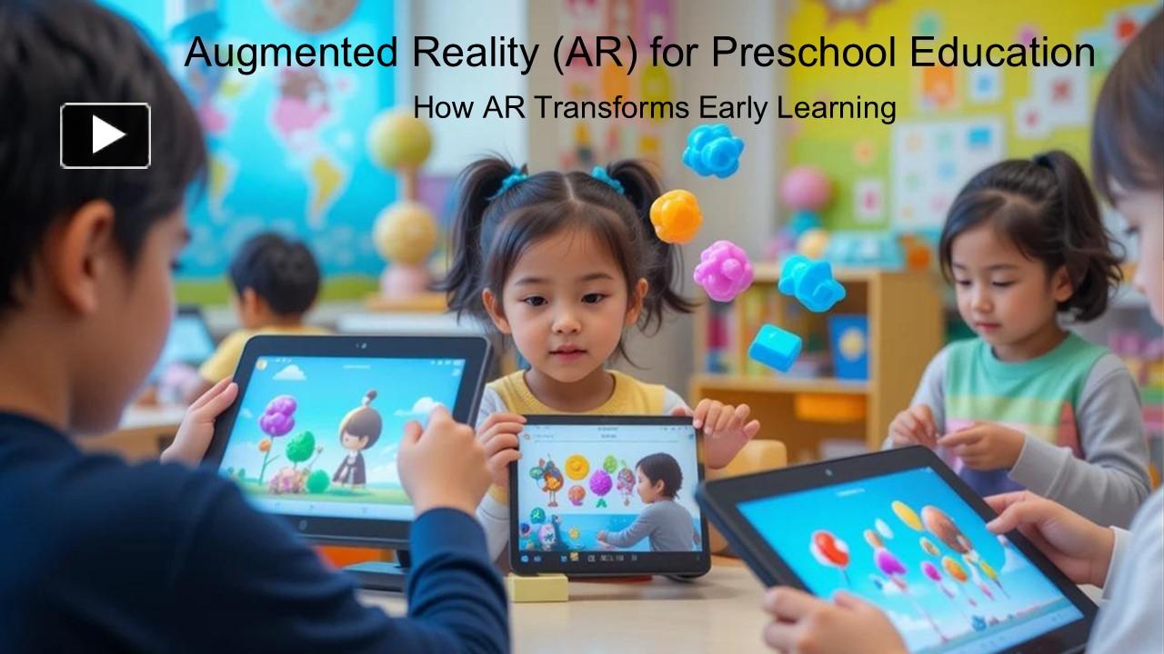 PPT – Augmented Reality (AR) for Preschool Education (1) PowerPoint presentation | free to ...