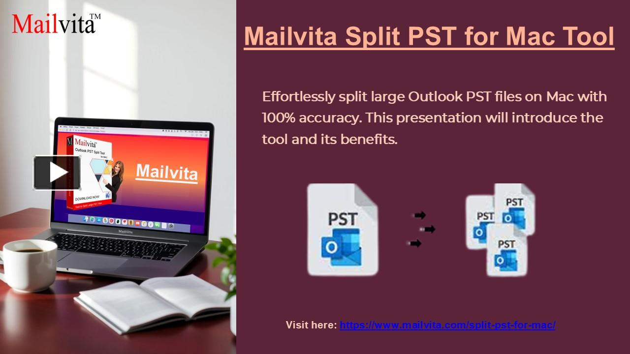 PPT – Quick and Easy Way to Split PST File with Mailvita Tool PowerPoint presentation | free to ...