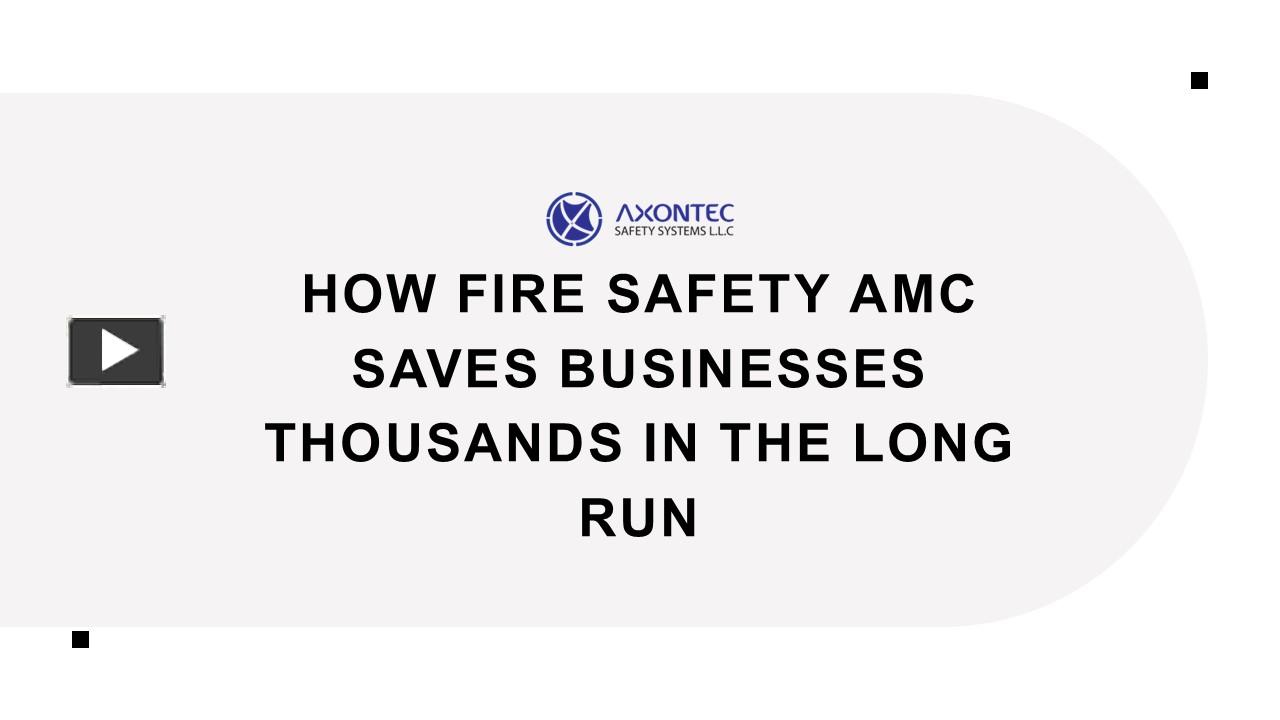 PPT – How Fire Safety AMC Saves Businesses Thousands in the Long Run PowerPoint presentation ...