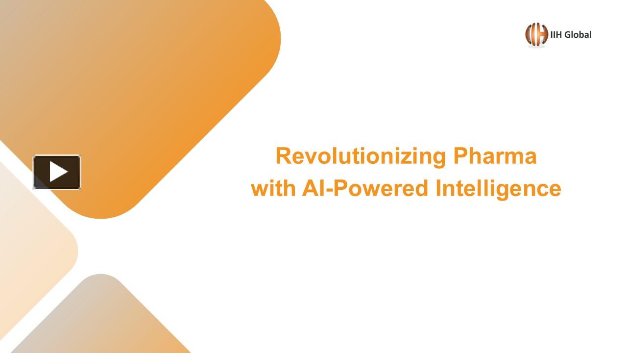 PPT – Revolutionizing Pharma with AI-Powered Intelligence PowerPoint presentation | free to ...