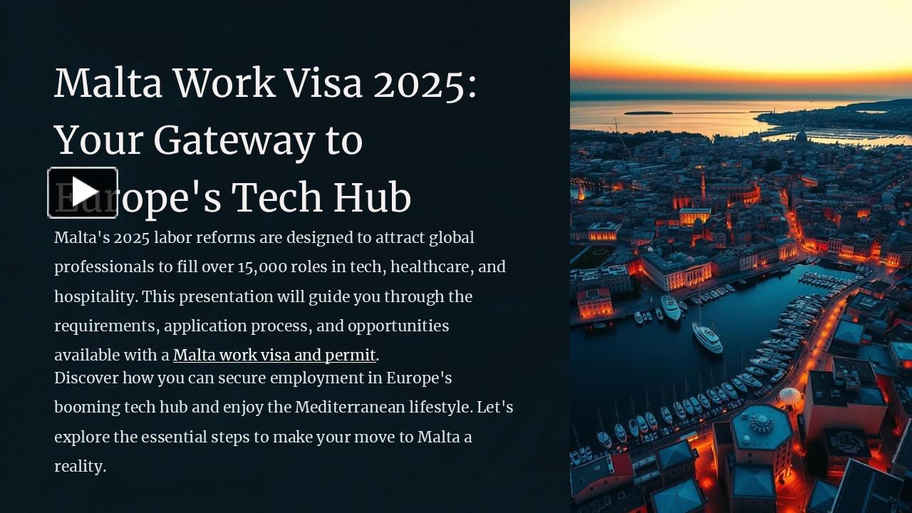 PPT – Malta Work Visa 2025: Secure Employment in Europe’s Booming Tech Hub PowerPoint ...