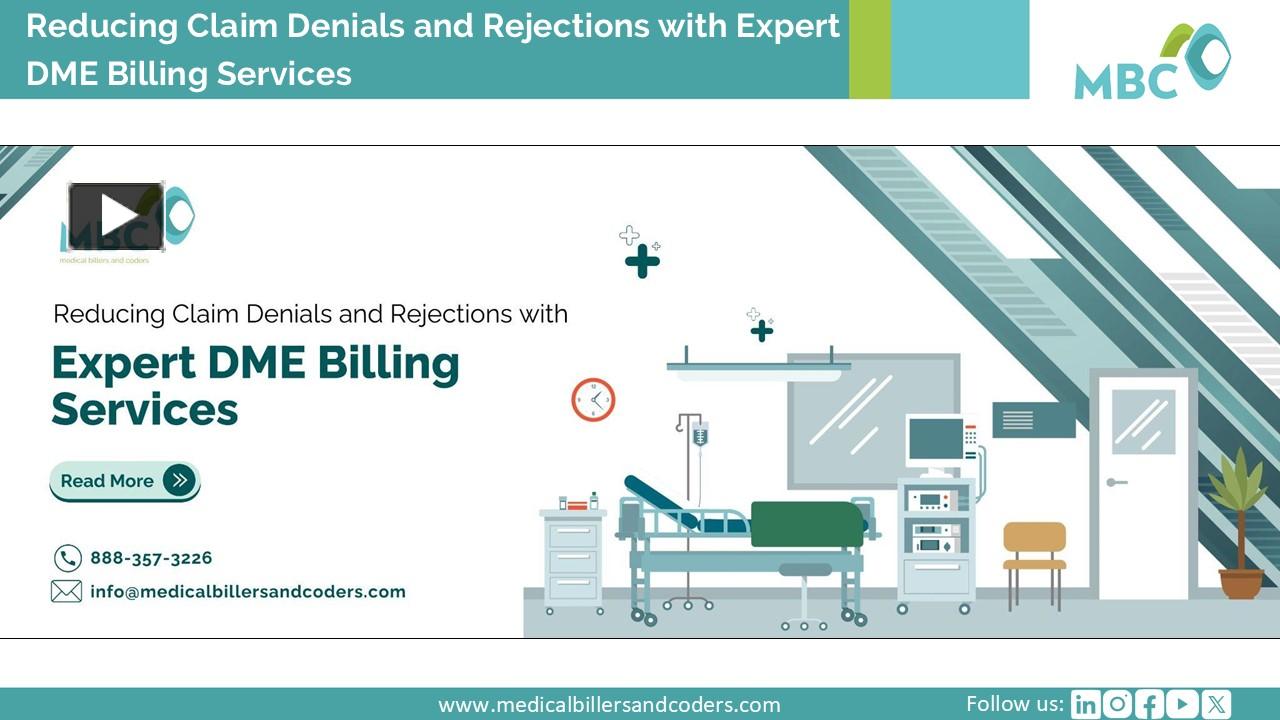 PPT – Reducing Claim Denials and Rejections with Expert DME Billing Services PowerPoint ...