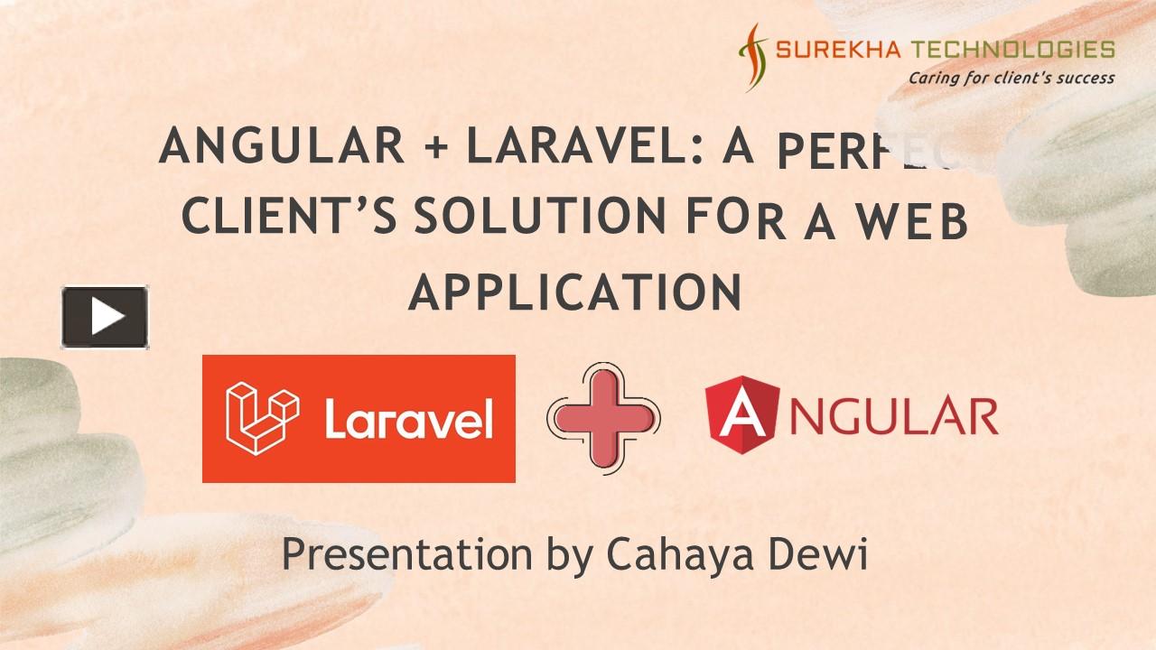 Ppt Angular Laravel A Perfect Clients Solution For A Web