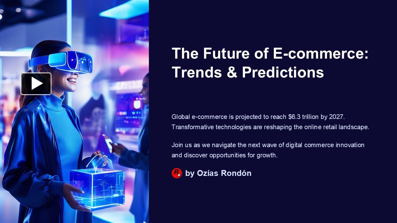 PPT – The Future of E-commerce: Trends & Predictions PowerPoint presentation | free to download ...