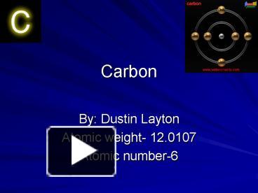 PPT – Carbon PowerPoint presentation | free to view - id: 9cace-Y2EyO