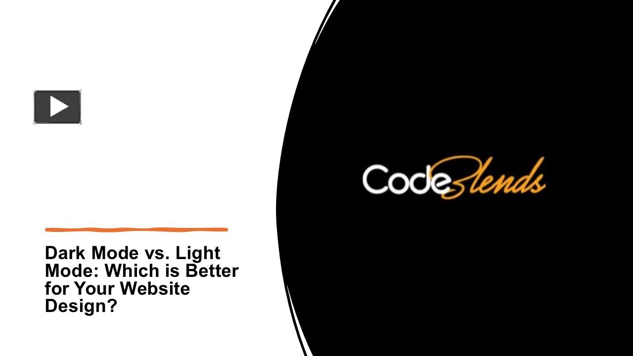 PPT – Dark Mode vs. Light Mode: Which is Better for Your Website Design? PowerPoint presentation ...