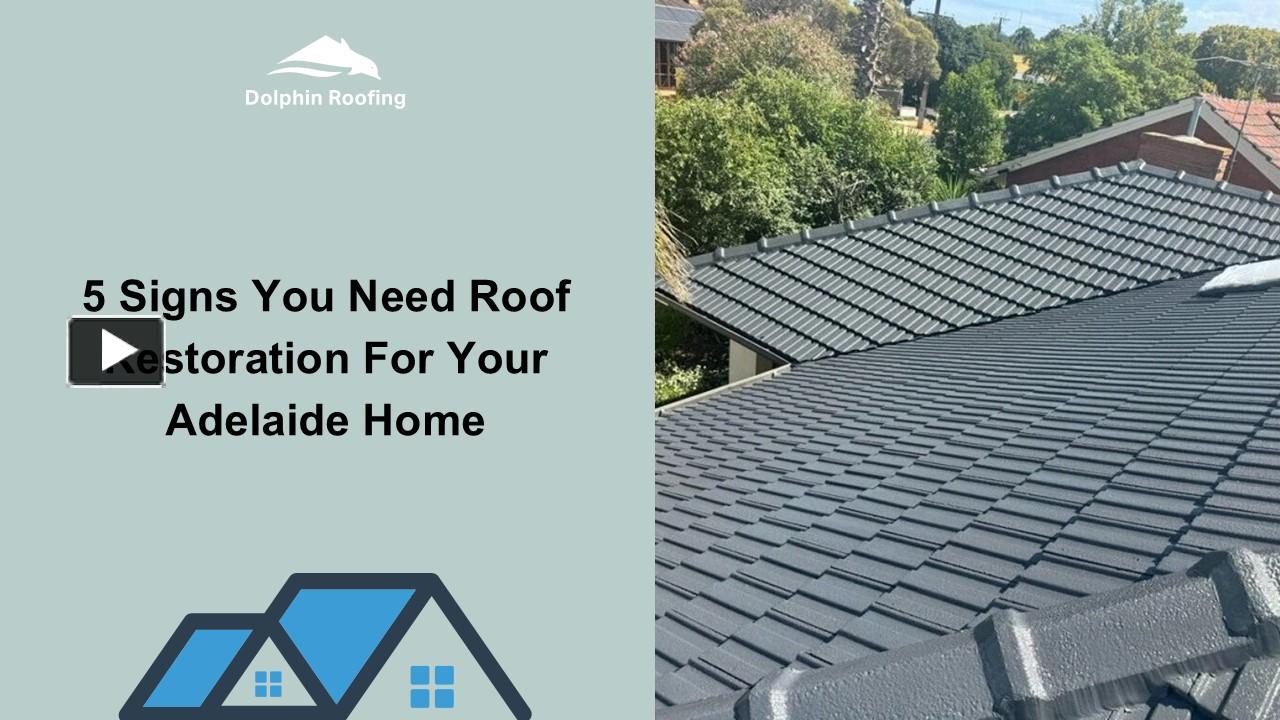PPT – 5 Signs You Need Roof Restoration For Your Adelaide Home PowerPoint presentation | free to ...