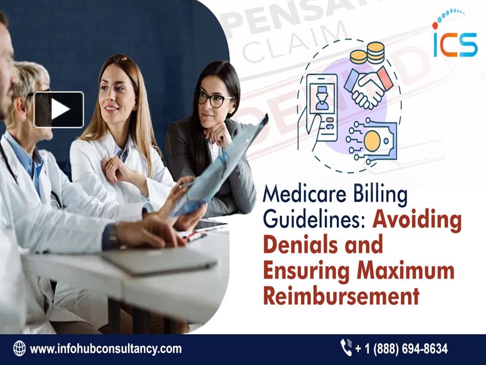 PPT – Medicare Billing Guidelines: Avoiding Denials and Ensuring Maximum Reimbursement ...