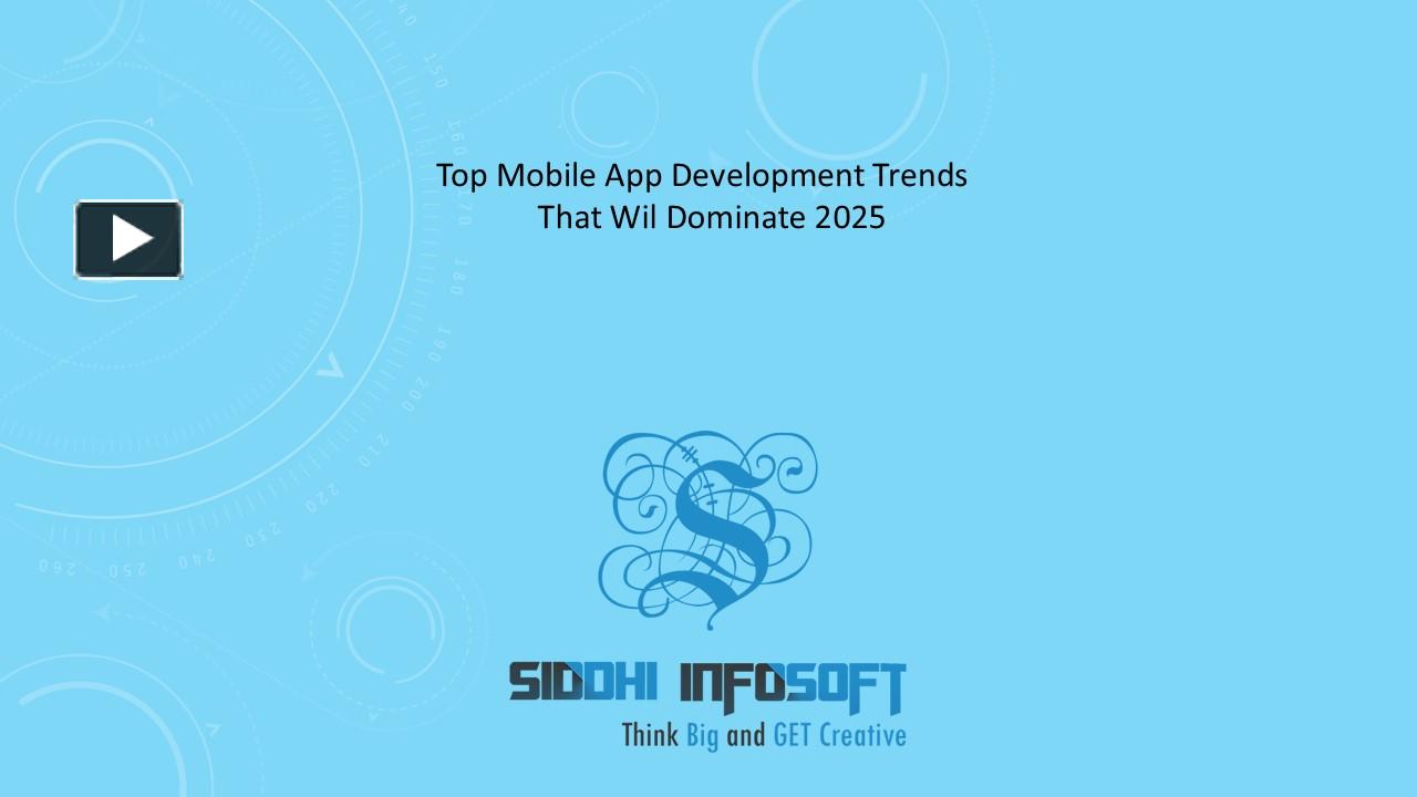 PPT – Top Mobile App Development Trends That Wil Dominate 2025 PowerPoint presentation | free to ...