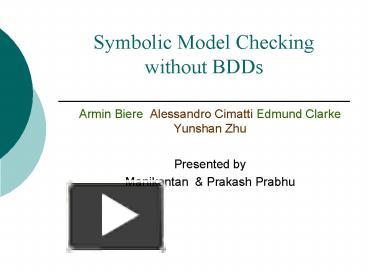 Symbolic Model Checking without BDDs presentation | free to view