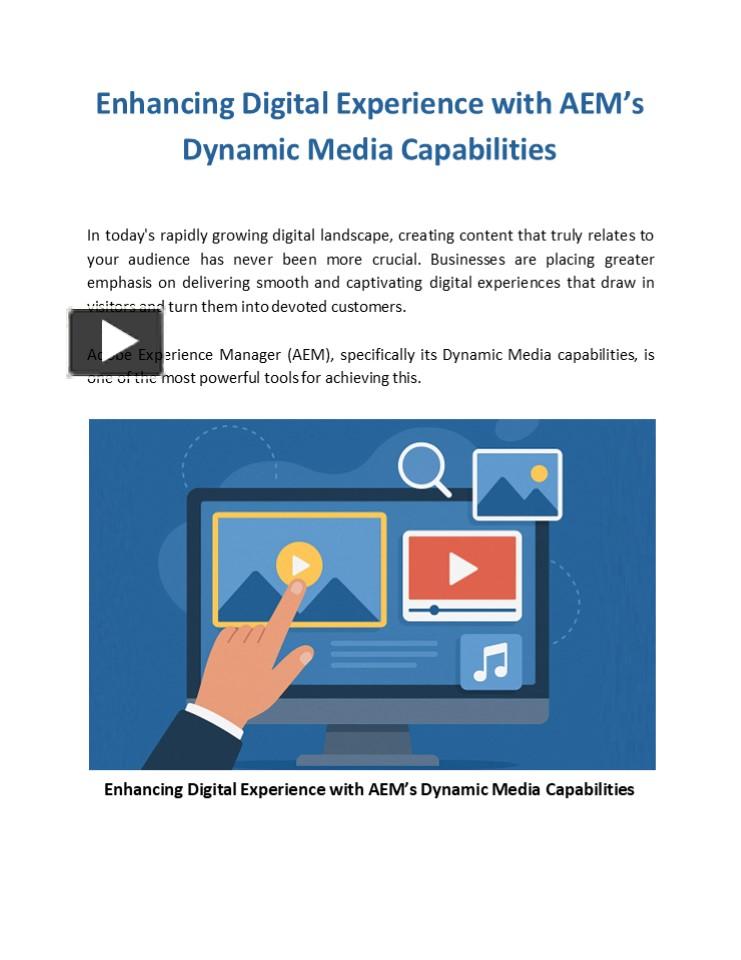 Enhancing Digital Experience with AEM’s Dynamic Media Capabilities presentation | free to download