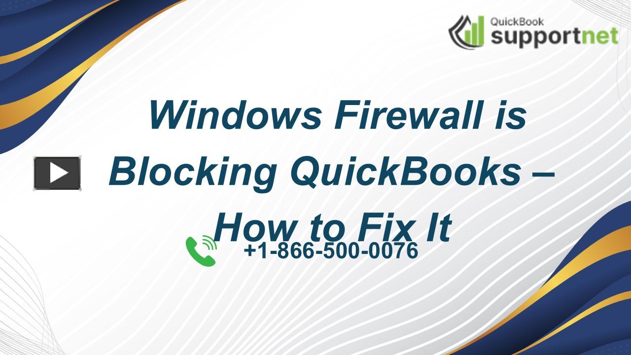 PPT – Windows Firewall is Blocking QuickBooks – How to Fix It PowerPoint presentation | free to ...