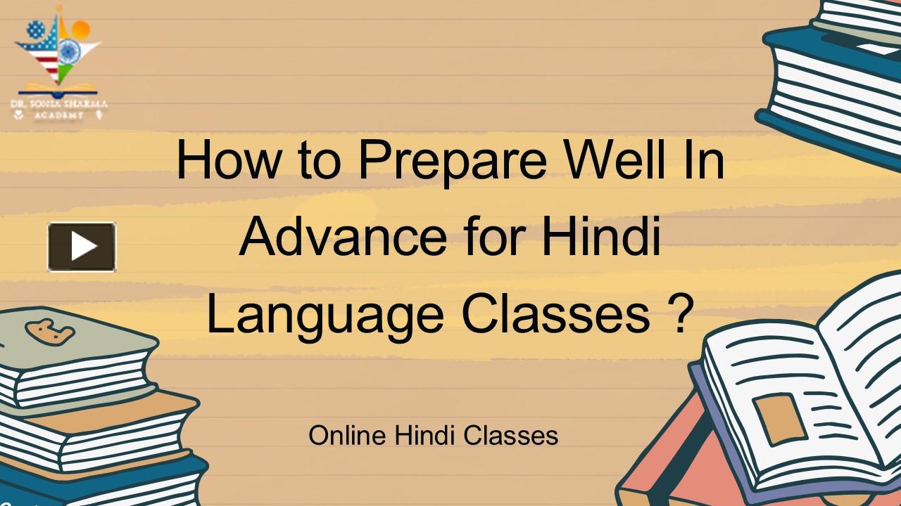 PPT – How to Prepare Well In Advance for Hindi Language Classes? (2) PowerPoint presentation ...
